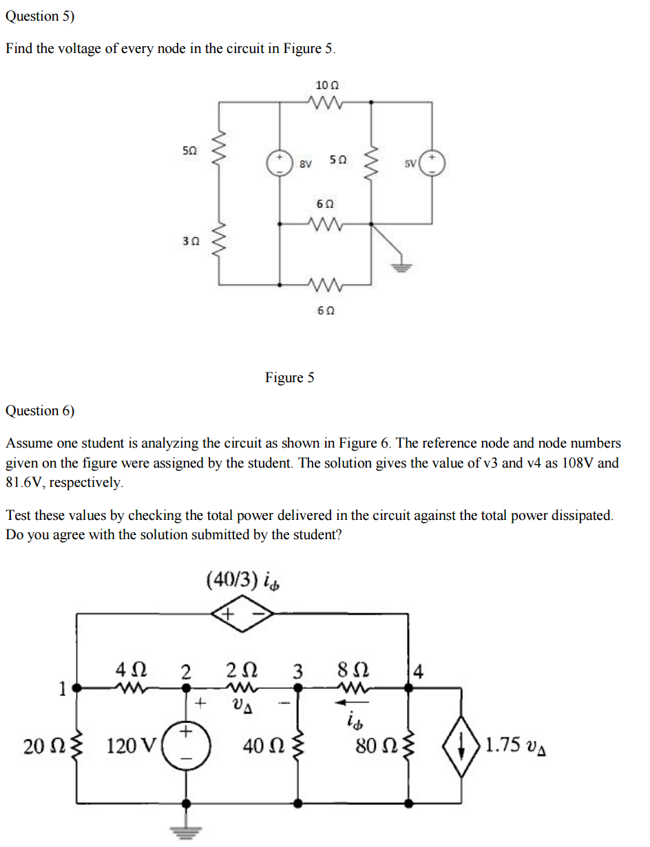 Solved Question 1) Find current i, in the circuit shown in | Chegg.com