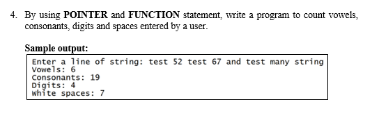 Solved 4. By using POINTER and FUNCTION statement, write a | Chegg.com