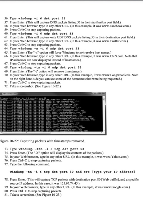 Solved 10.5 COMMAND-LINE PACKET SNIFFING (WINDUMP WinDmp is | Chegg.com