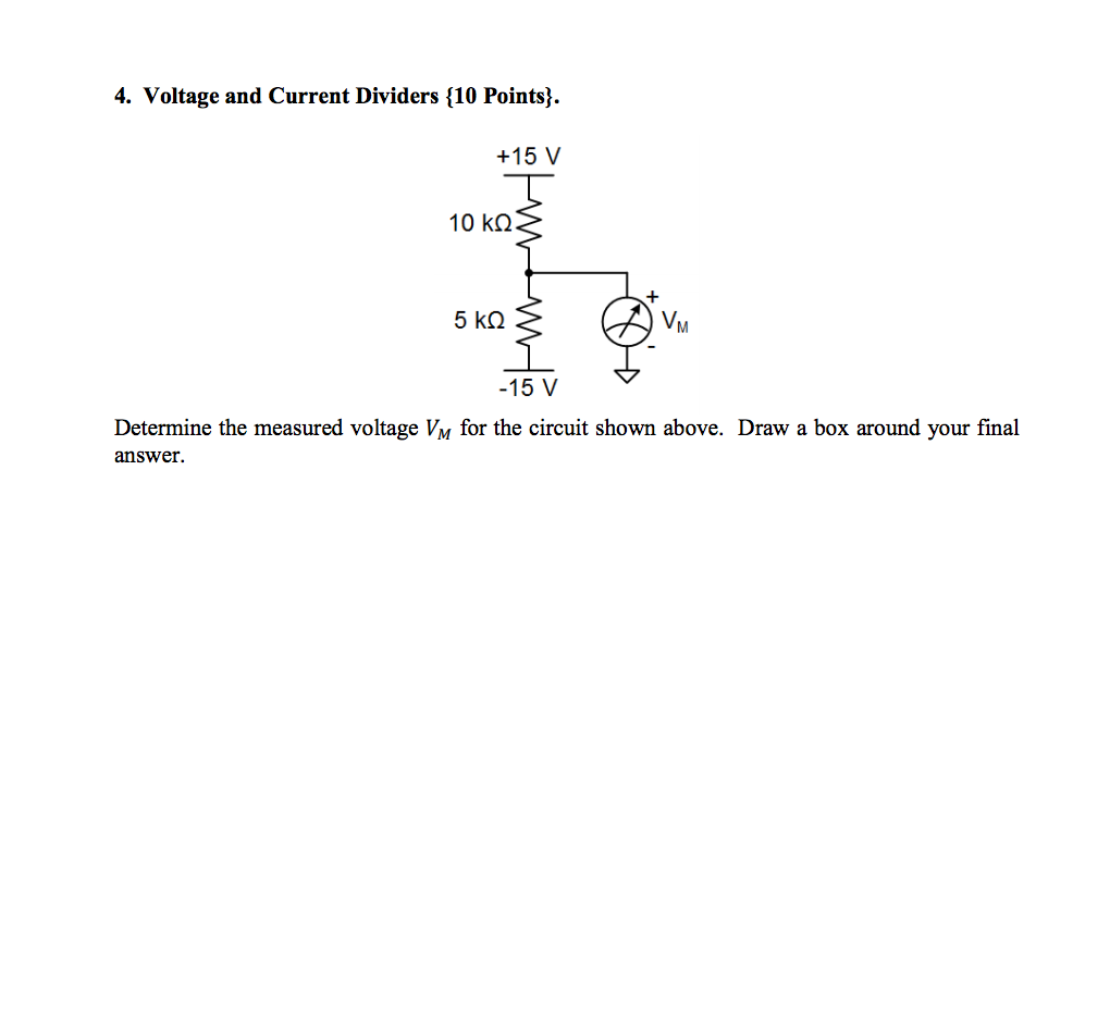 Solved 4. Voltage and Current Dividers Determine the | Chegg.com