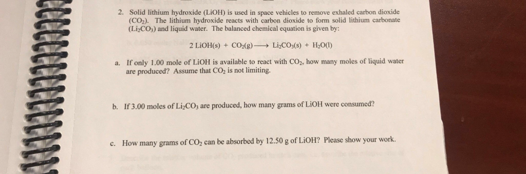 Solved 2. Solid lithium hydroxide (LiOH) is used in space | Chegg.com