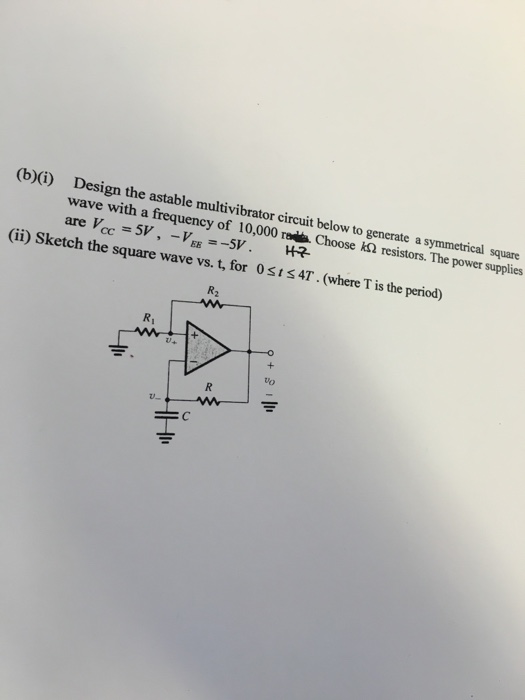 Solved Design the astable multivibrator circuit below to | Chegg.com