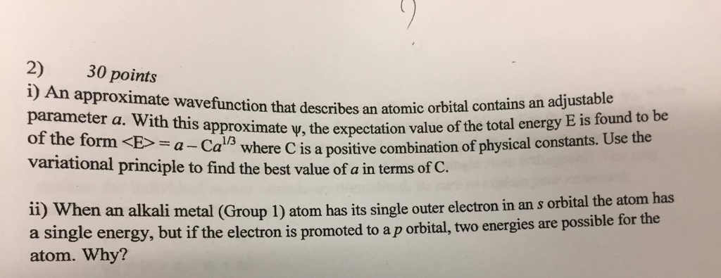 Solved i) An approximate wavefunction that describes an | Chegg.com
