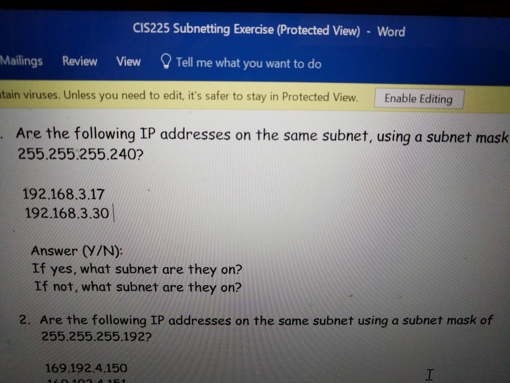 Solved Are the following IP addresses on the same subnet, | Chegg.com