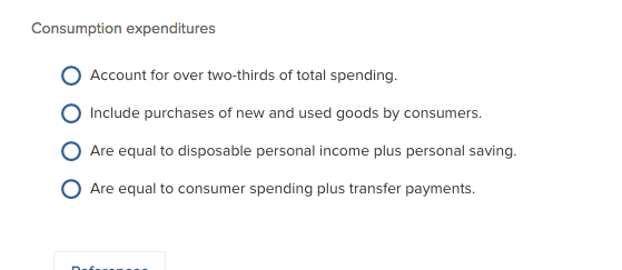 Solved Consumption expenditures Account for over two-thirds | Chegg.com