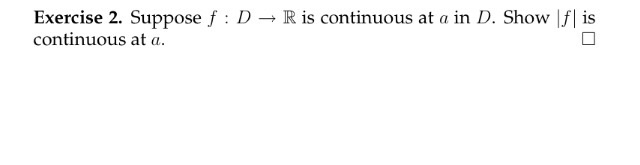 Solved Suppose f: D rightarrow R is continuous at a in D. | Chegg.com