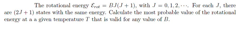 Solved The rotational energy rot = BJ(J+ 1), with J = 0.1.2 | Chegg.com