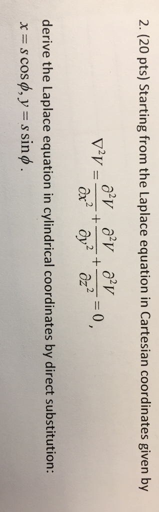 Solved Starting from the Laplace equation in Cartesian | Chegg.com