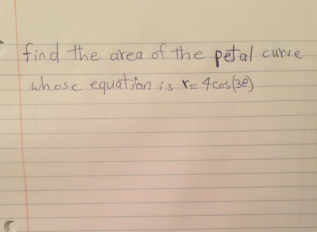 Solved Find the area of the petal curve whose equation is r | Chegg.com