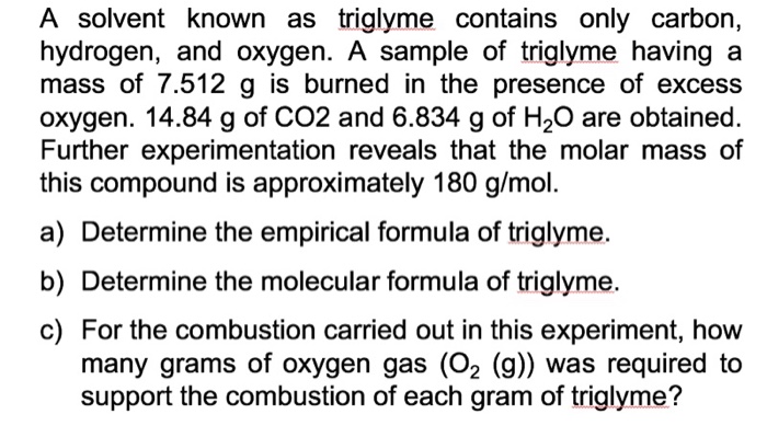 Solved A solvent known as triglyme contains only carbon, | Chegg.com