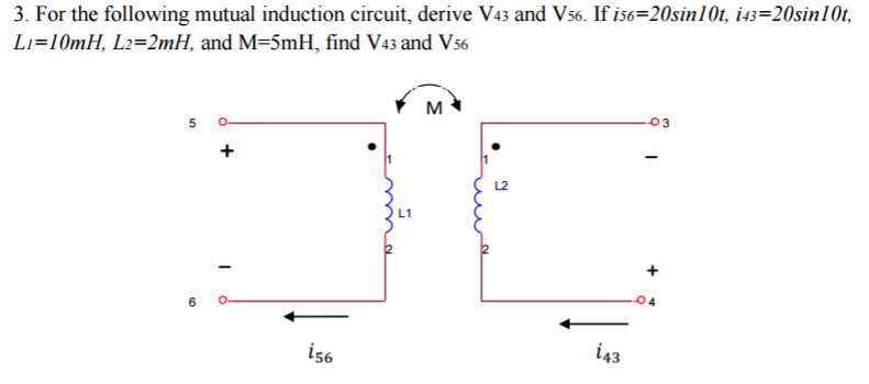 Solved For the following mutual induction circuit, derive | Chegg.com