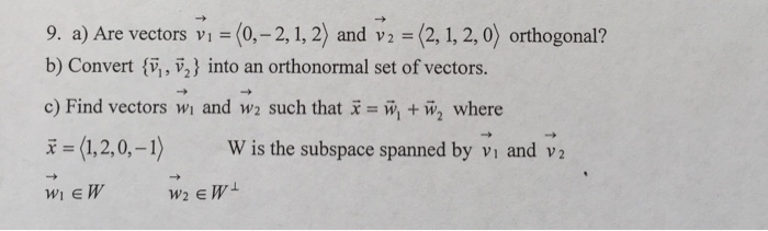 Solved Are vectors vector v_1 = (0,-2,1, 2) and vector v_2 = | Chegg.com