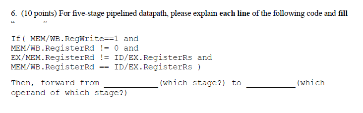 6. (10 points) For five-stage pipelined datapath, | Chegg.com