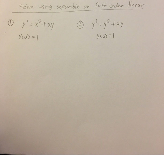 Solved Solve Using Separable Or First Order Linear Y X 2