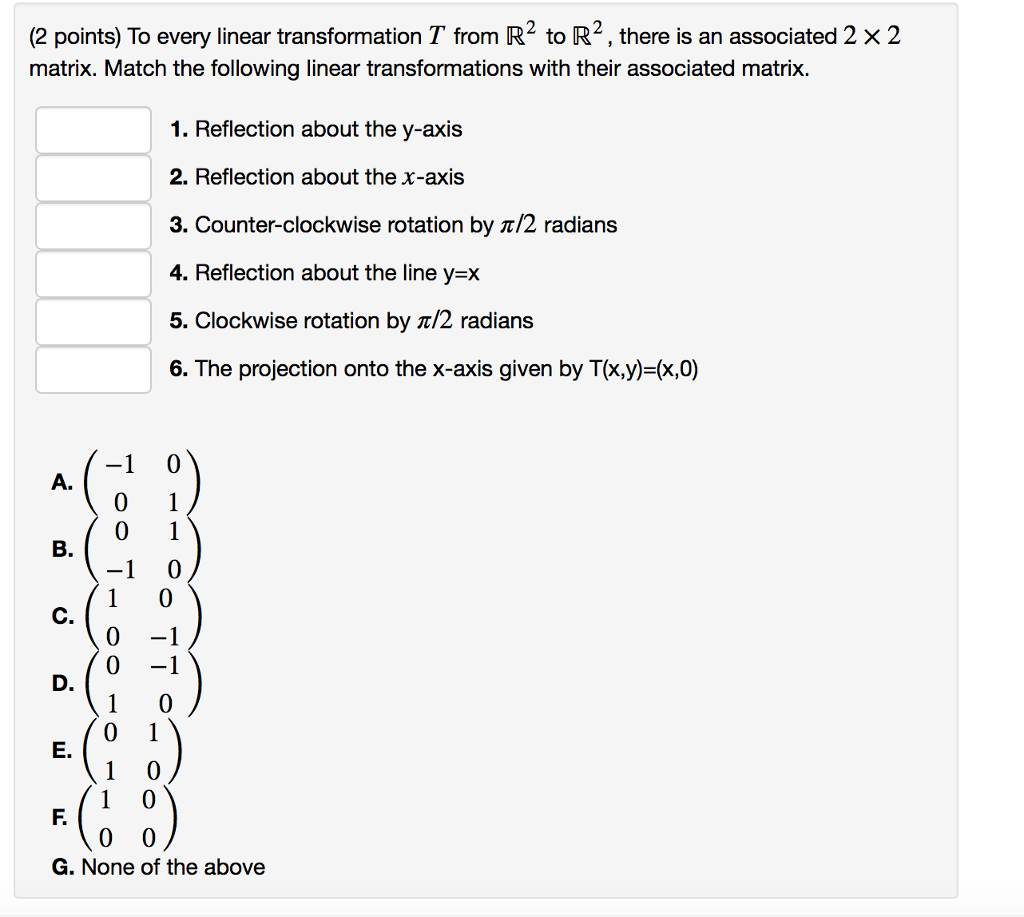 Solved To Every Linear Transformation T From R 2 To R 2