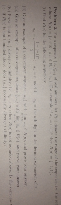 Solved For a sequence {a_n}^infinity_n = 1 of real numbers, | Chegg.com