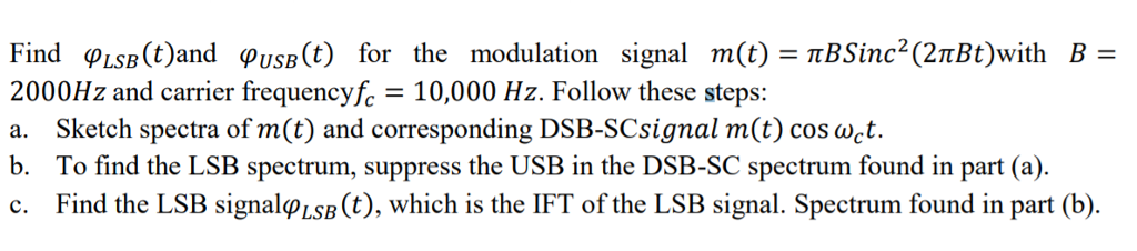 Solved Find φLSB(t)and φUSB(t) for the modulation signal | Chegg.com