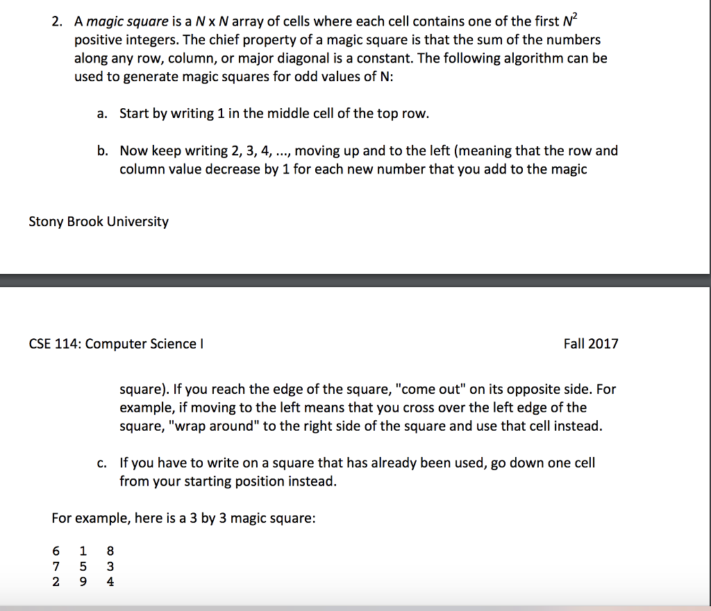 Solved 2. A magic square is a N x N array of cells where | Chegg.com