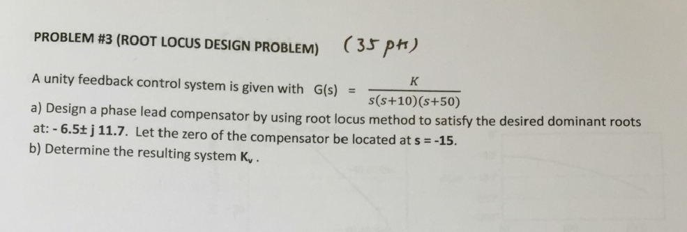 Solved Problem 3 Root Locus Design Problem 35 P A Unity 6754