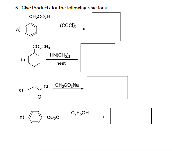 Solved 6. Give Products for the following reactions. CH2CO2H | Chegg.com