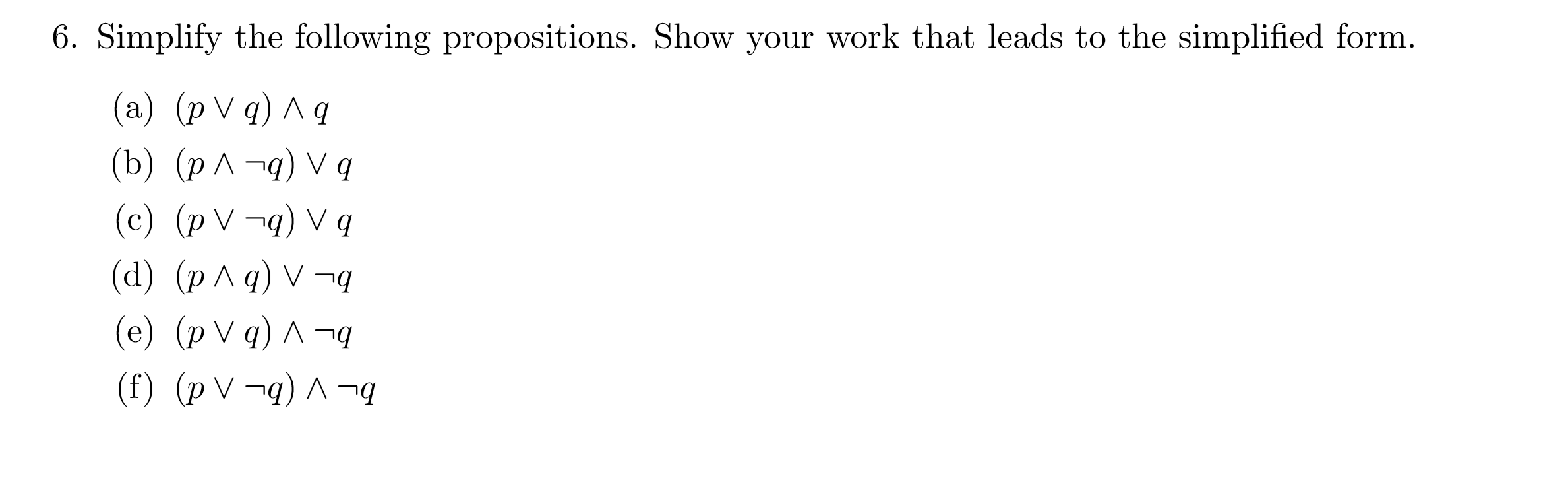 Solved Discrete math question regarding logic propositions. | Chegg.com