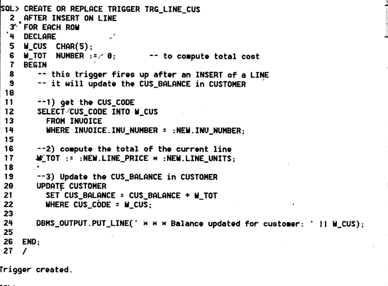 Solved SQL> CREATE OR REPLACE TRIGGER TRG LINE CUS 2 AFTER | Chegg.com