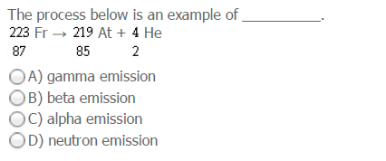 Solved The process below is an example of beta emission | Chegg.com