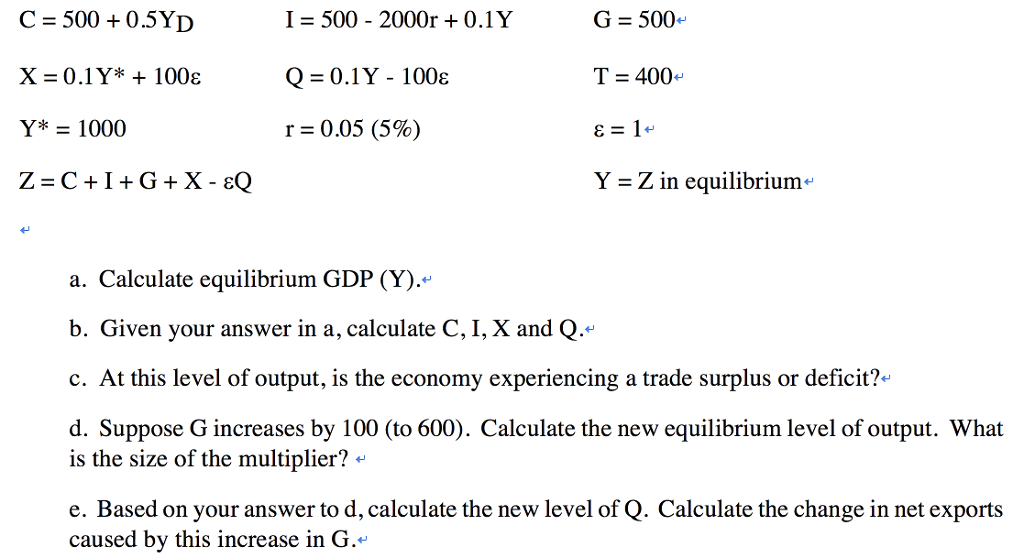 Solved C=500 + 0.5YD 1 500-2000r + 0.1 Q = 0.1 Y-100ε r= | Chegg.com