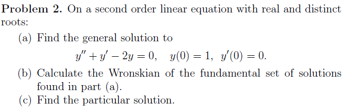 Solved On A Second Order Linear Equation With Real And