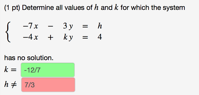 Solved Determine All Values Of H And K For Which The System