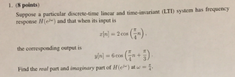 Solved 1. (8 points) Suppose a particular discrete-time | Chegg.com