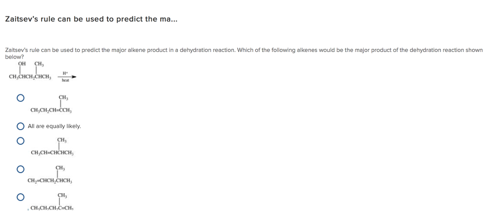 Solved Zaitsev's rule can be used to predict the major | Chegg.com