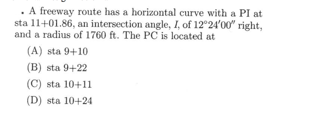 Solved A freeway route has a horizontal curve with a PI at | Chegg.com