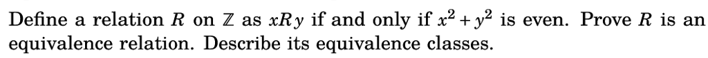Solved Define A Relation R On Z As Xry If And Only If X2 3621