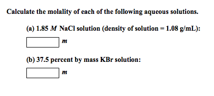 Solved Calculate the molality of each of the following | Chegg.com