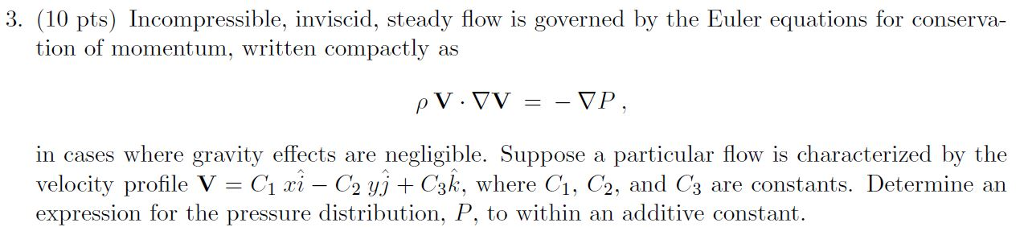 Solved 3. (10 pts) Incompressible, inviscid, steady flow is | Chegg.com