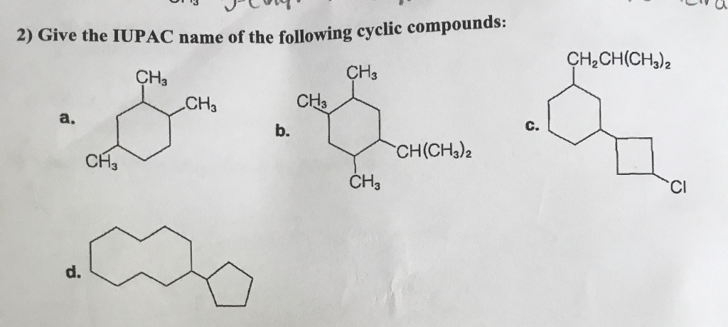 Solved Give the IUP AC name of the following cyclic | Chegg.com