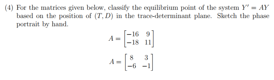 Solved (4) For the matrices given below, classify the | Chegg.com