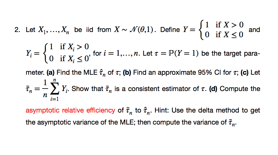 Solved 2. Let Xi, ,X, be iid from X~"N(0.1). Define Y= 0 if | Chegg.com