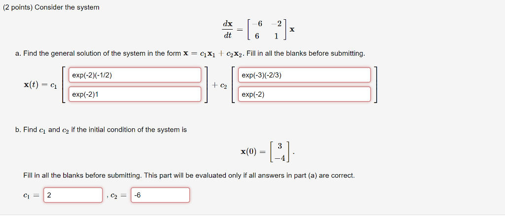 Solved (2 points) Consider the system dx dt a. Find the | Chegg.com