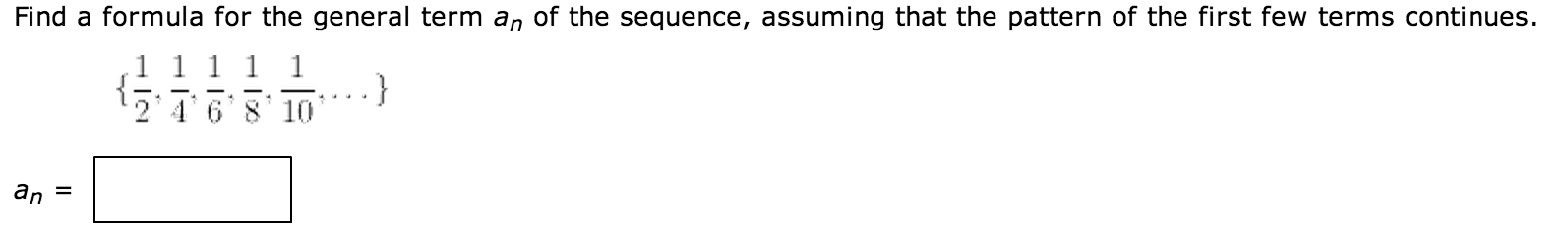 Solved Find a formula for the general term a n of the | Chegg.com