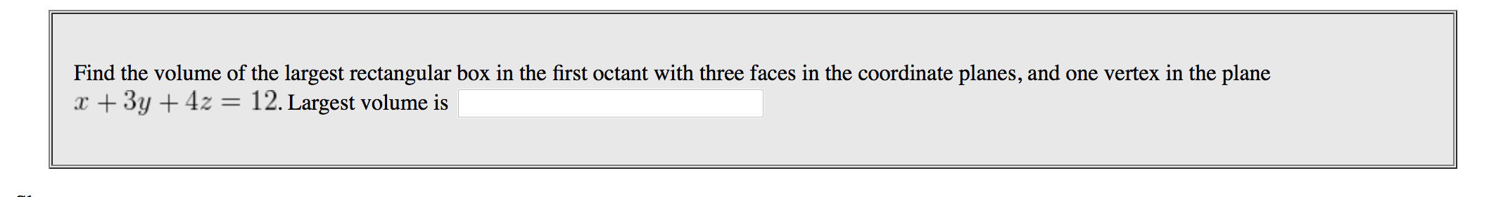 Solved Find the volume of the largest rectangular box in the | Chegg.com