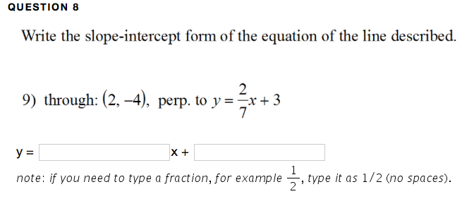 Solved QUESTION 8 Write the slope-intercept form of the | Chegg.com