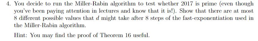 You decide to run the Miller-Rabin algorithm to test | Chegg.com