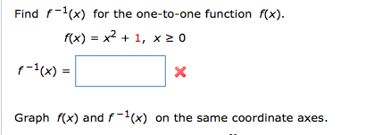 Solved Find f (x) for the one-to-one function f(x) f(x) =x | Chegg.com