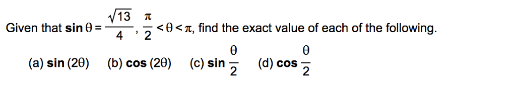 Solved 13 Given that sin θ = 4