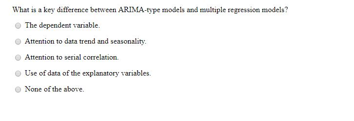 Solved What is a key difference between ARIMA-type models | Chegg.com
