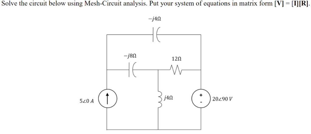 Solved Solve the circuit below using Mesh-Circuit analysis. | Chegg.com