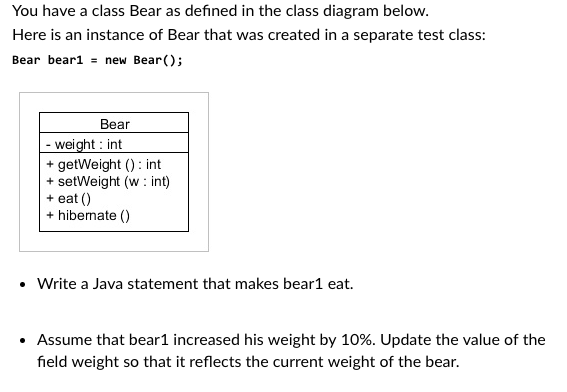 Solved You have a class Bear as defined in the class diagram | Chegg.com