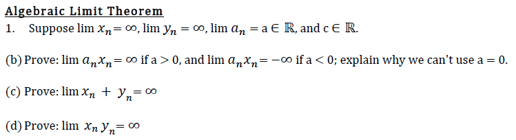 Solved Algebraic Limit Theorem1. Suppose lim xn= infinite, | Chegg.com